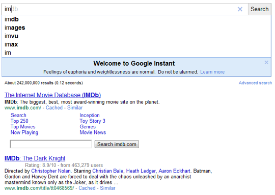 Try out Google Instant Search now: Search as you type